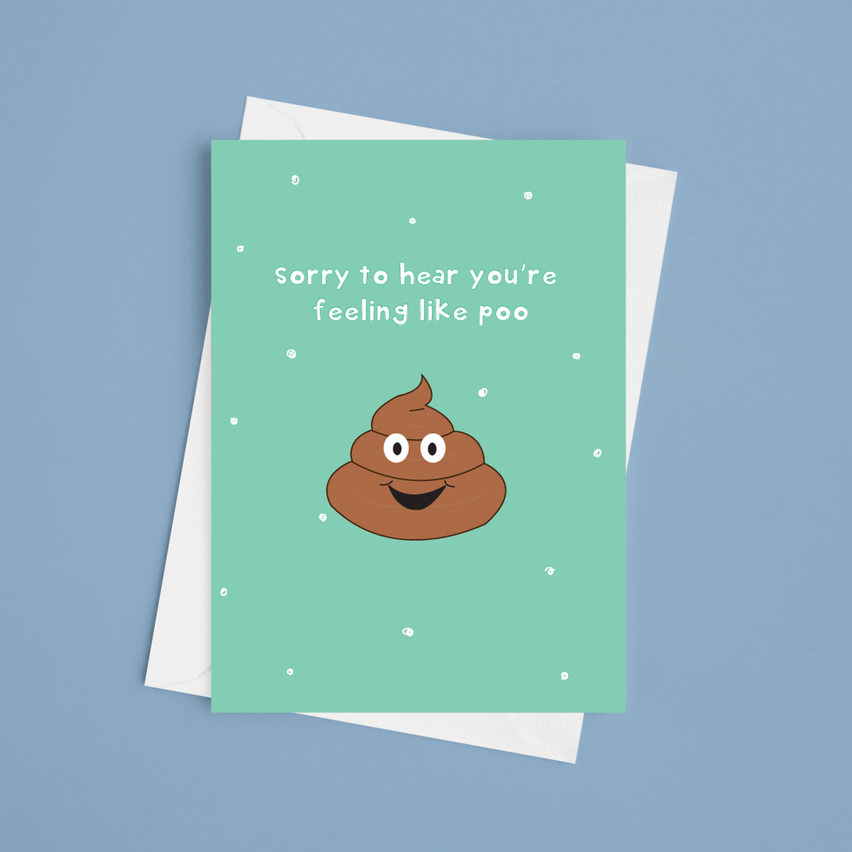 Sorry You Feel Like Poo - A5 Get Well Soon Card – Laura Lonsdale Designs